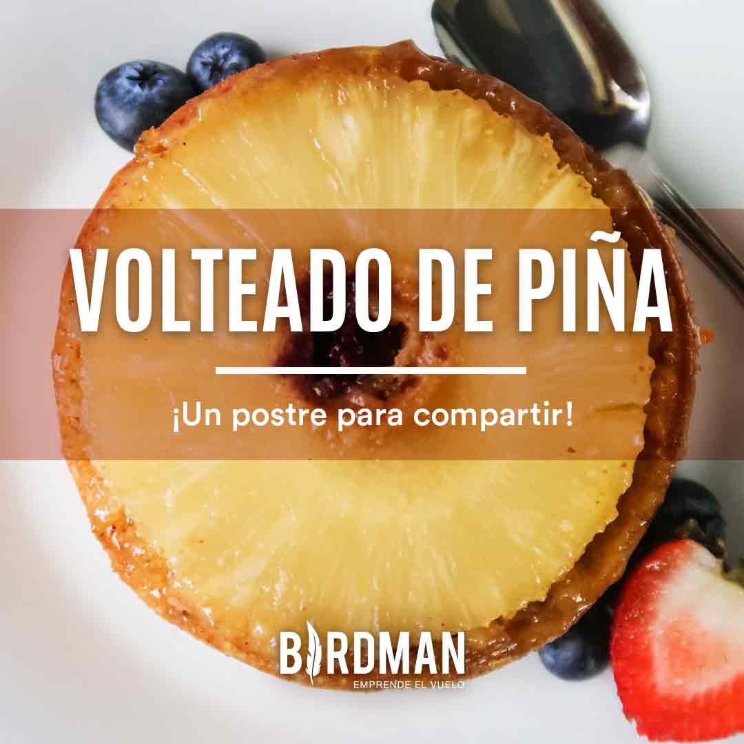 Pastel Volteado de Piña — Birdman MX
